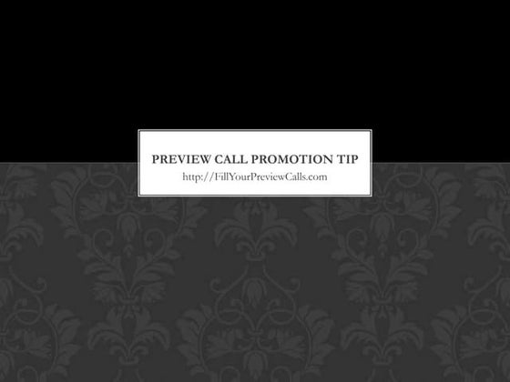 Preview call promotion tip #21 | PPT