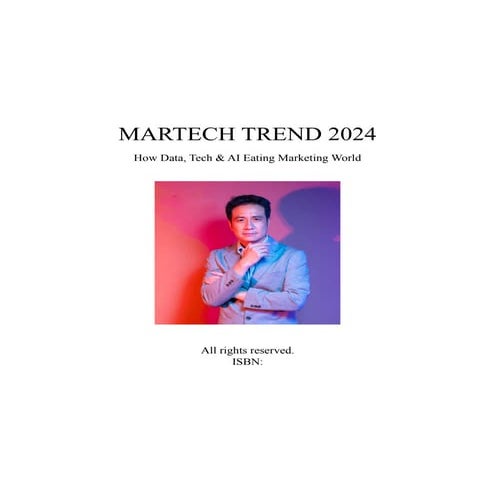 MarTech Trend 2024 Book : Marketing Technology Trends (2024 Edition) How Data, Tech & AI Eating ...