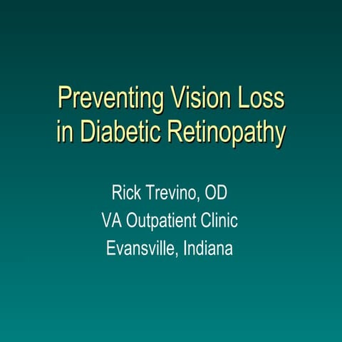 Preventing Vision Loss in Diabetic Retinopathy | PPT