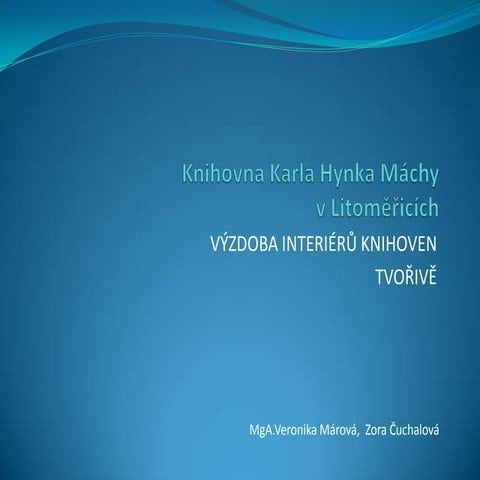 Knihovna přátelská rodině, Veronika Márová, KKHM Litoměřice | PPT