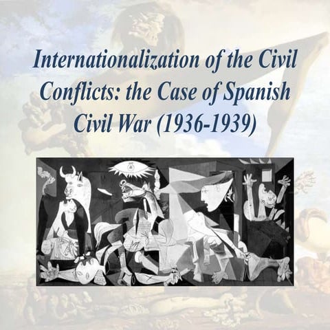 The Internationalization of civil conflict. The case of Spanish civil ...