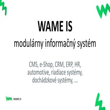 WAME IS - modulárny informačný systém | PPT
