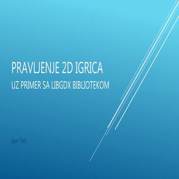 Intro to 2D Game Development | PPTX