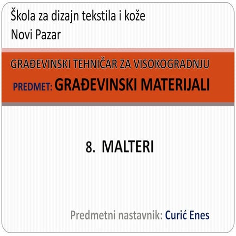 prezentacija - građevinski materijali 8. malteri.pdf