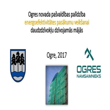Ogres novada pašvaldības palīdzība energoefektivitātes pasākumu ...