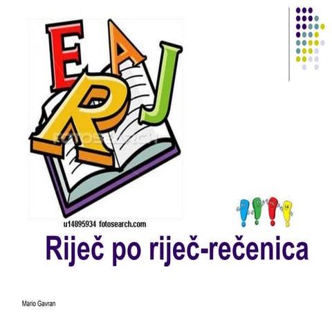 Prezentacija hj slozi recenice od zadanih rijeci | PPT