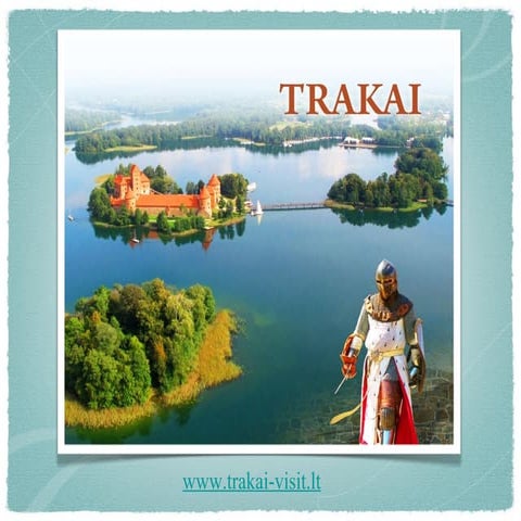 Trakai - Lietuvai ir pasauliui | PPT