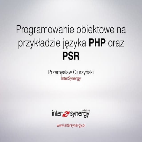 Programowanie obiektowe na przykładzie języka PHP oraz PSR | PDF