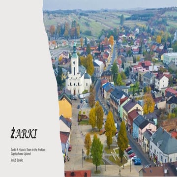Żarki - Hidden gem of Silesia ( Attractions, History, and fun) | PPTX