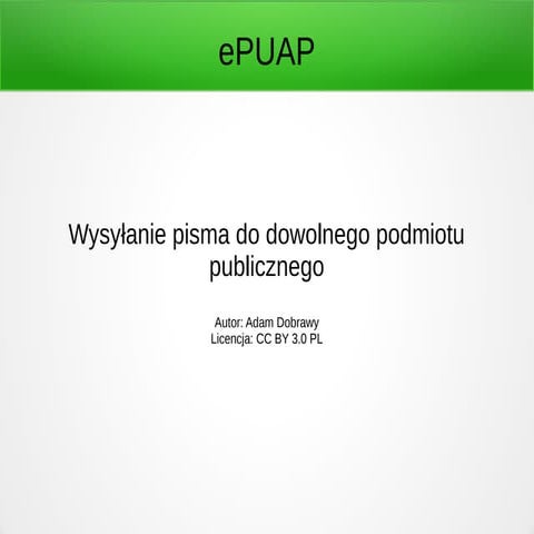 ePUAP - wysyłanie pisma do dowolnego podmiotu publicznego | PDF