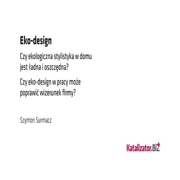 Eko design czyli projektowanie zrównoważone. | PDF