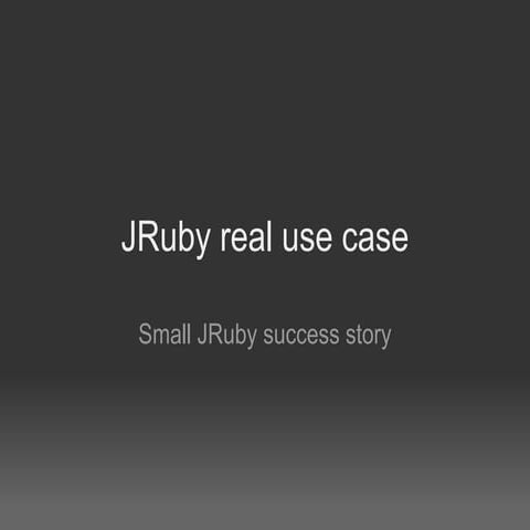JRuby real use case | PDF | Databases | Computer Software and Applications