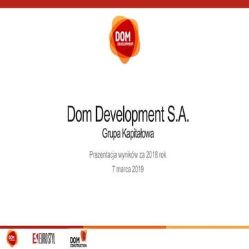 Prezentacja wyniki 2018 Dom Development S.A. | PDF