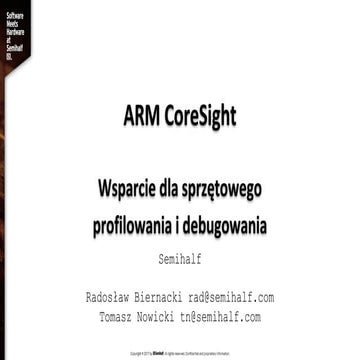 ARM CoreSight - sprawdź, co tak naprawdę robi Twój SoC. | PDF