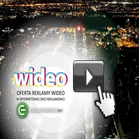 Reklama wideo w Evolution Media Net | PPTX