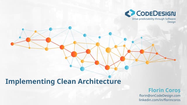 Implementing Clean Architecture Conference Talk Ppt