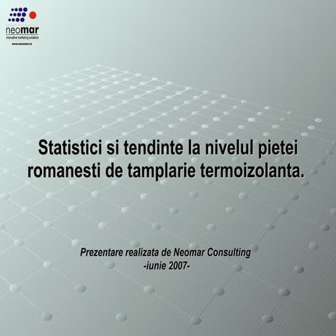 Prezentare indicatori statistici tamplarie termoizolanta | PPT