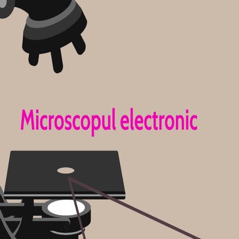 prezentare microscopul electronic.pptx