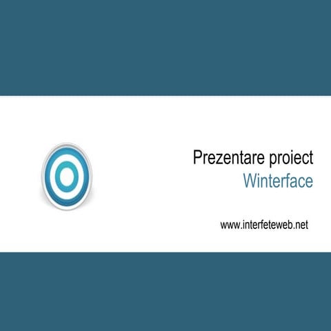 Prezentare Proiect Winterface | PPT