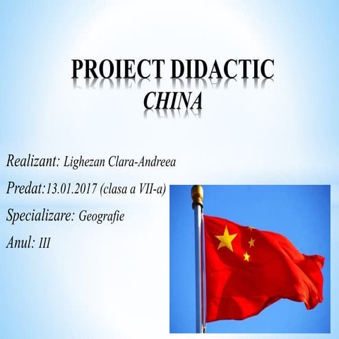 Prezentare proiect didactic lighezan clara. china | PPTX