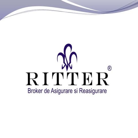 Prezentare RITTER - Broker de Asigurare si Reasigurare ( ritter.ro ) | PDF