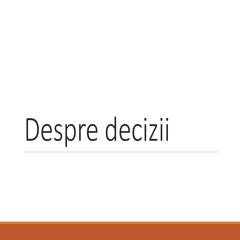Prezentare scoala de vara - despre decizii | PPTX