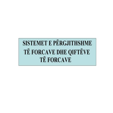 Prezentimi 3 Sistemet e pergjithshme te forcave | PDF