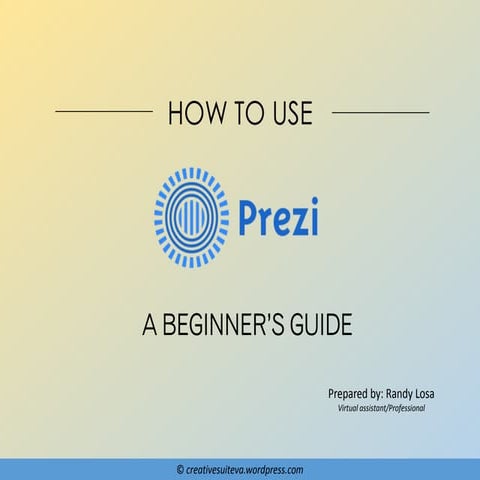 How To Use Prezi- A Beginner Guide | PDF
