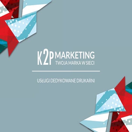 K2P Marketing - Twoja marka w sieci. | PDF