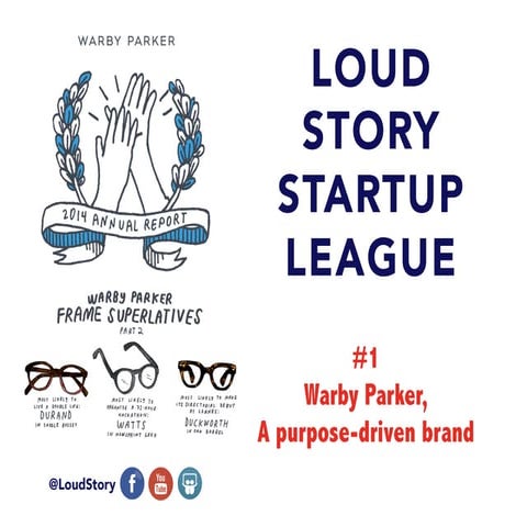Warby Parker - a storytelling case study by LoudStory | PDF