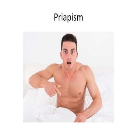 Priapism-A emergency in urology requiring emergency management | PPT