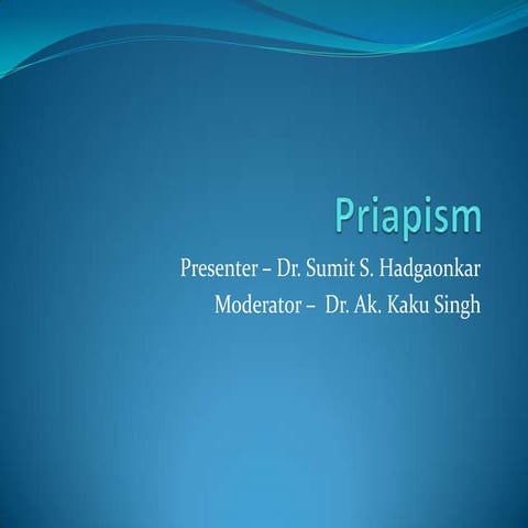 Priapism.ppt sumit | PPTX