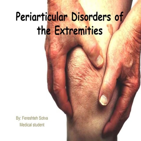 Periarticular Disorders of the Extremities | PPTX