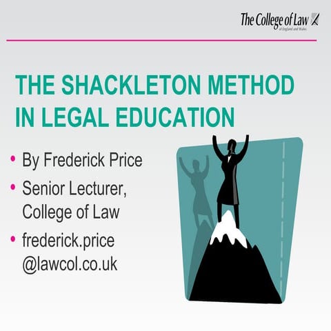 The Shackleton method in legal education | PPT