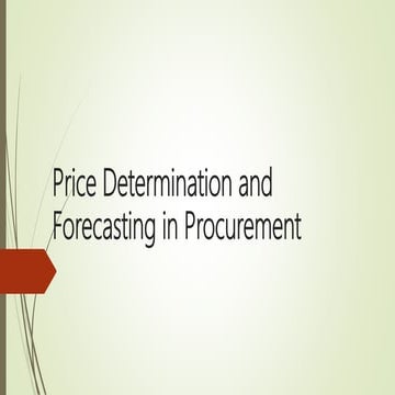 Price Determination and Forecasting in Procurement | PPTX