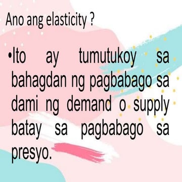 Elasticity of Demand (Filipino) | PPTX