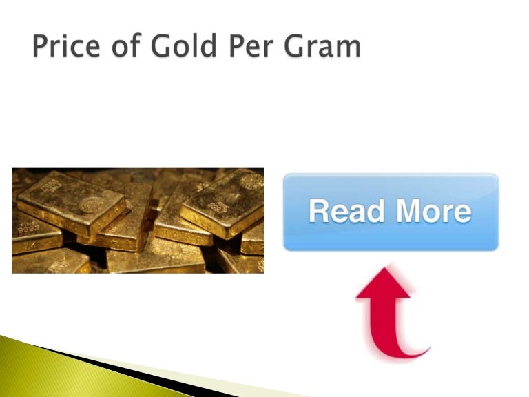 Price Of Gold Per Gram price-of-gold-per-gram