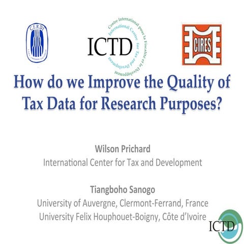How do we Improve the Quality of Tax Data for Research Purposes? | PPT