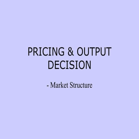 Pricing & Output Decision.ppt