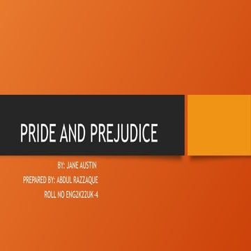 pride and prejudice by RAZZAQUE.pptx by Jane Austen | PPT
