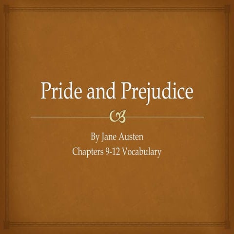 Pride and prejudice chapters 9 12 vocabulary | PPT