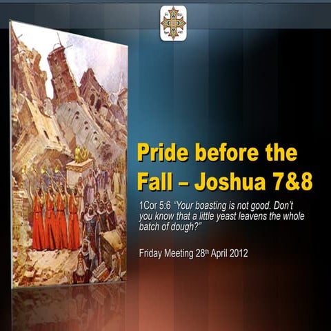 Pride before the fall – Joshua 7 & 8 | PPT