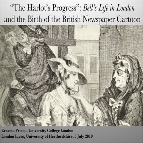 “The Harlot’s Progress”: Bell’s Life in London and the Birth of the ...