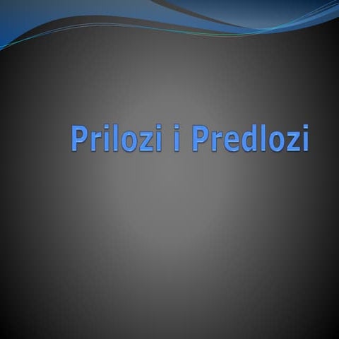 Prilozi i-predlozi | PPTX