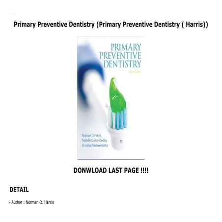 Primary Preventive Dentistry (Primary Preventive Dentistry ( Harris)) | PDF