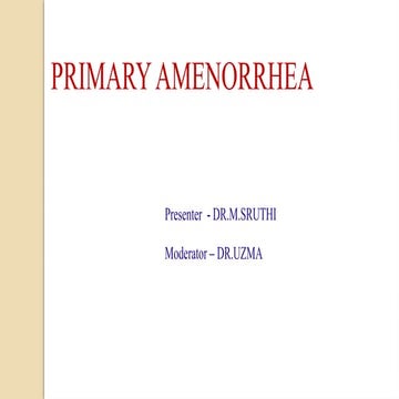 Primary Amenorrhea gynaecology DNB - ppt | PPTX