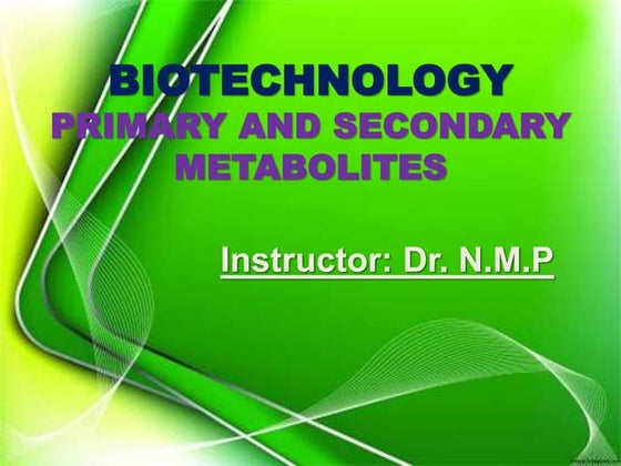 primary and secondary metabolites | PPTX | Chemistry | Science