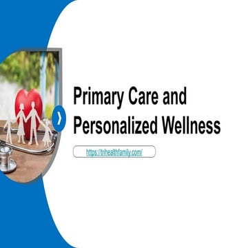 Primary Care and Personalized Wellness.pptx