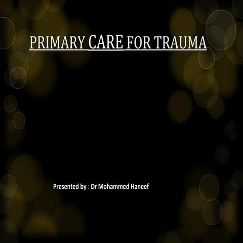 Primary care in trauma | PPT