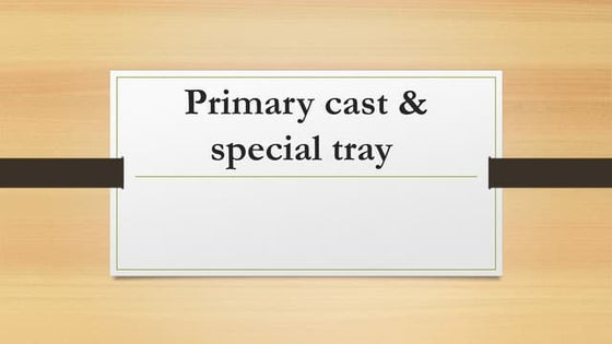 Special tray prosthodontics | PPTX | Oral care | Personal Care
